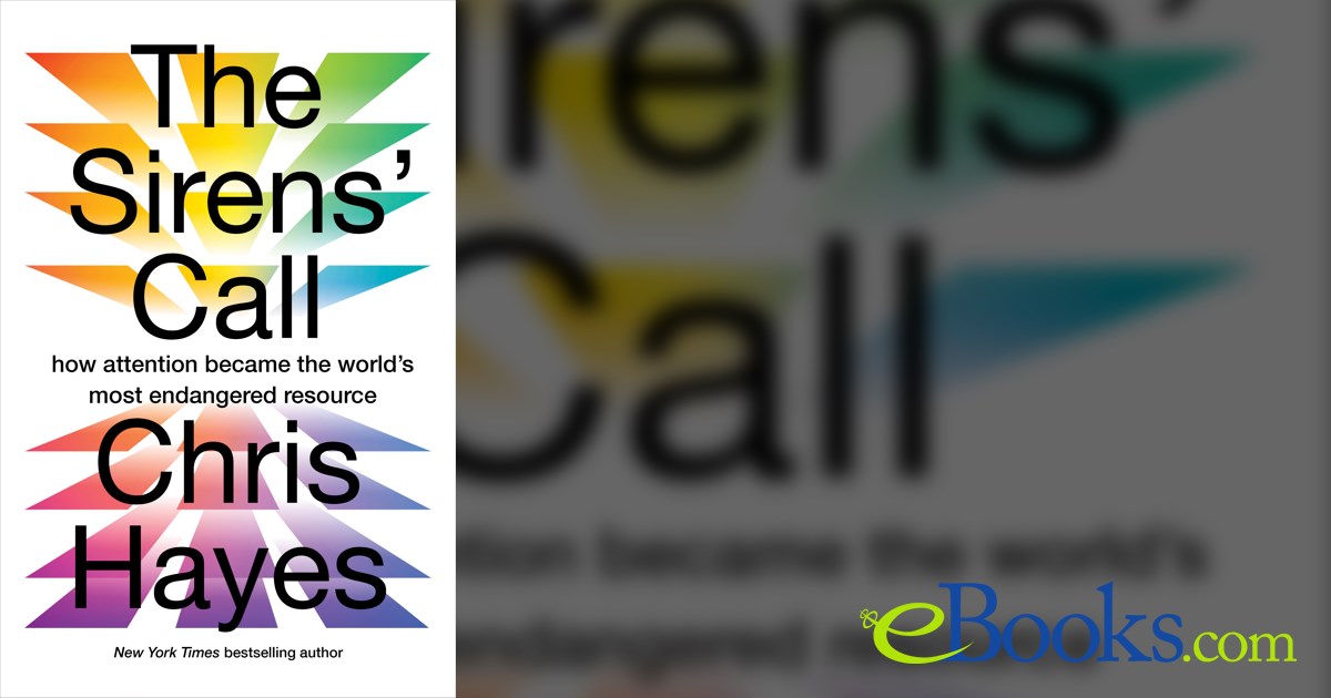 The Sirens’ Call by Chris Hayes (ebook)
