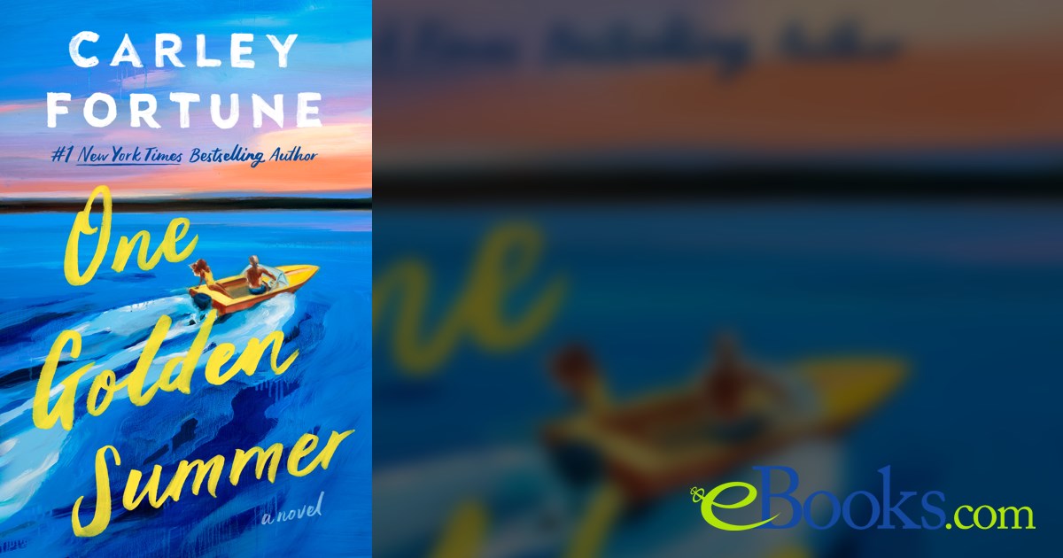 One Golden Summer by Carley Fortune (ebook)