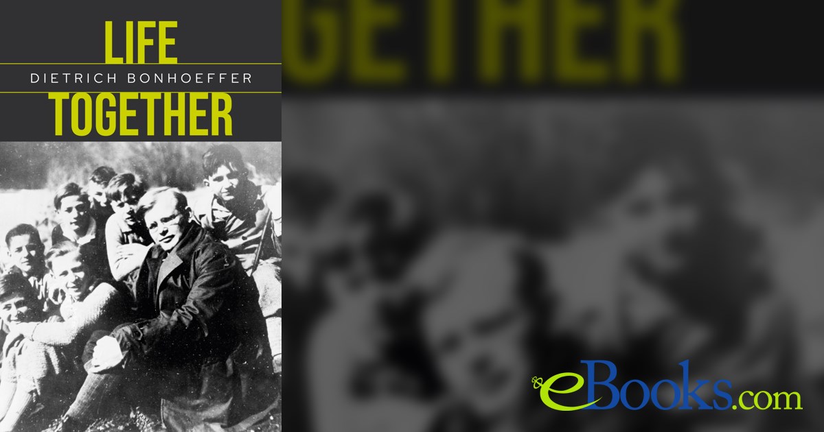 Life Together by Dietrich Bonhoeffer (ebook)