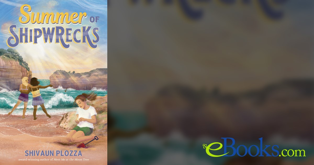 Summer of Shipwrecks by Shivaun Plozza (ebook)
