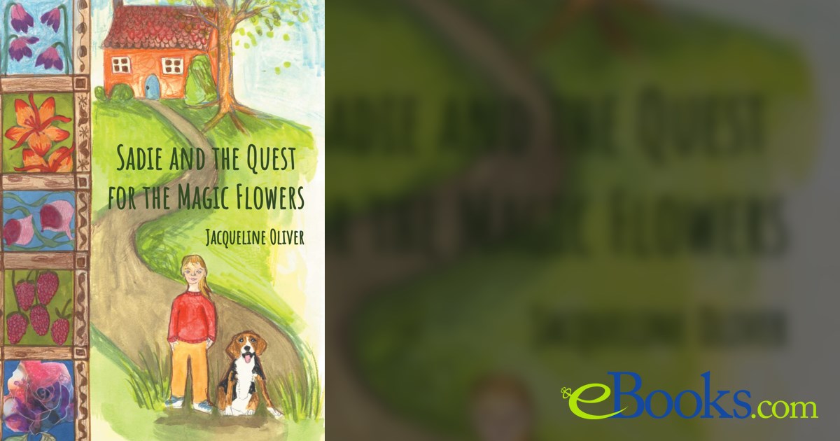 Sadie and the Quest for the Magic Flowers