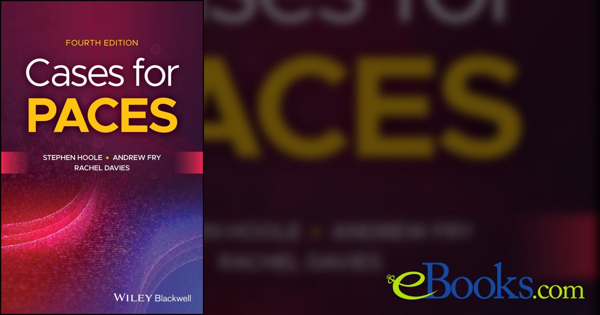 Cases for PACES (4th ed.) by Stephen Hoole (ebook)