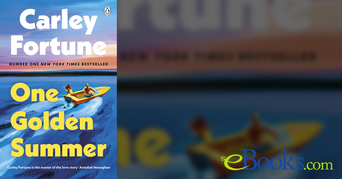 One Golden Summer by Carley Fortune (ebook)
