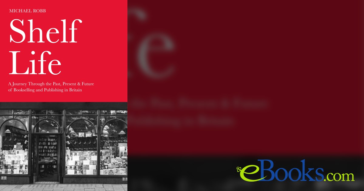 Shelf Life by Michael Robb (ebook)