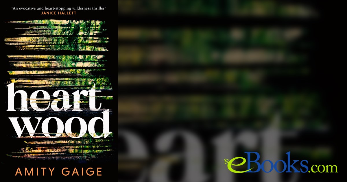 Heartwood by Amity Gaige (ebook)