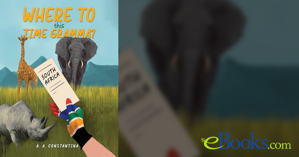Where to This Time Gramma? by A. A. Constantina (ebook)