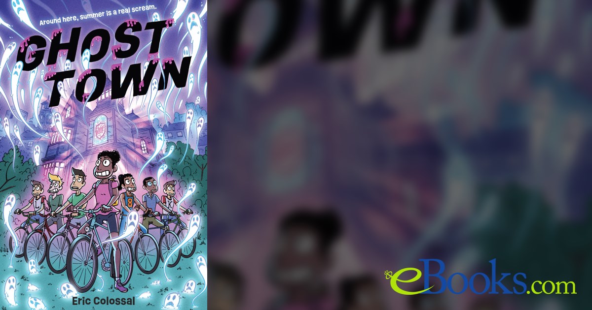 Ghost Town by Eric Colossal (ebook)