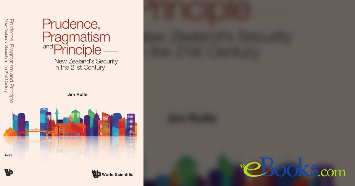 Prudence, Pragmatism And Principle: New Zealand's Security In The 21st ...