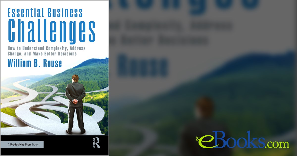 Essential Business Challenges by William B. Rouse (ebook)