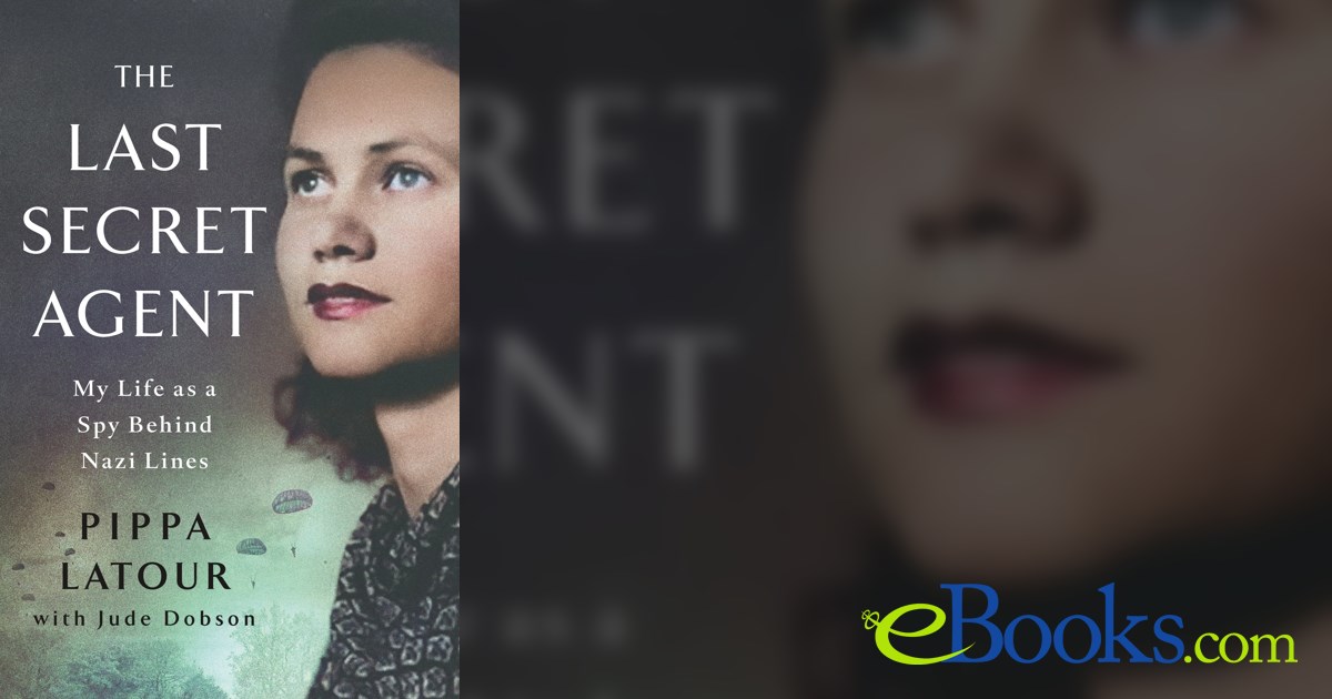 The Last Secret Agent by Pippa Latour (ebook)