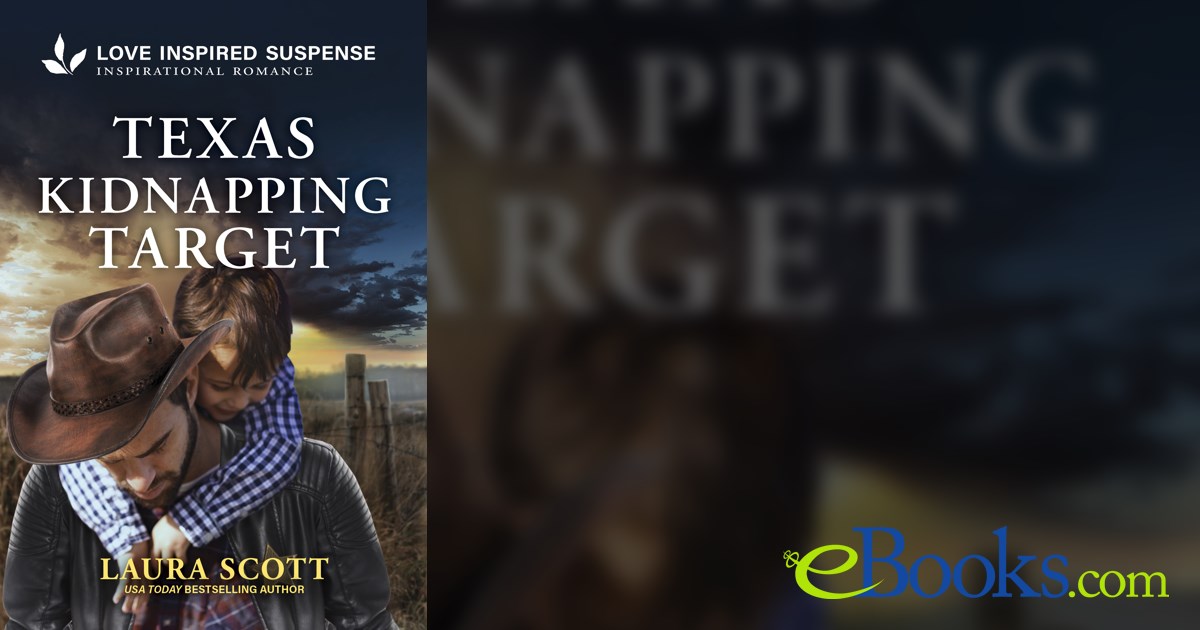Texas Kidnapping Target by Laura Scott (ebook)