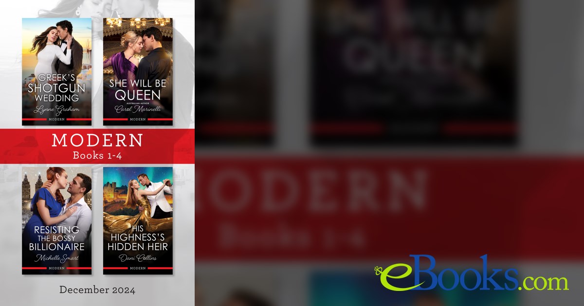 Modern Box Set 1-4 Dec 2024/Greek's Shotgun Wedding/She Will Be Queen/Resisting The Bossy ...
