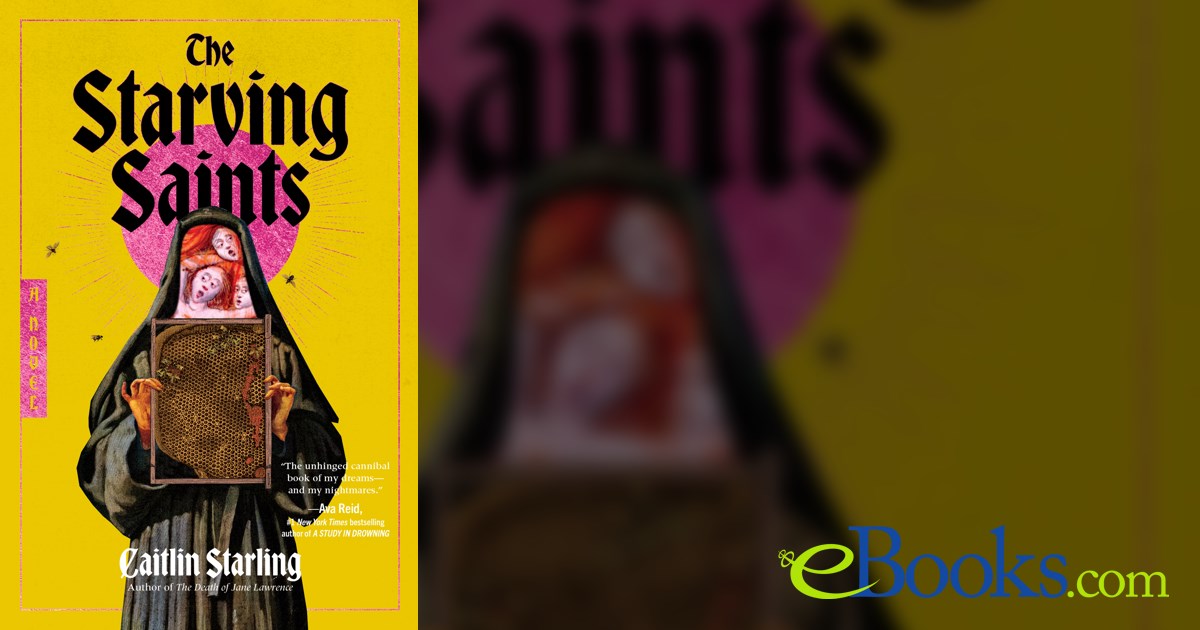 The Starving Saints by Caitlin Starling (ebook)