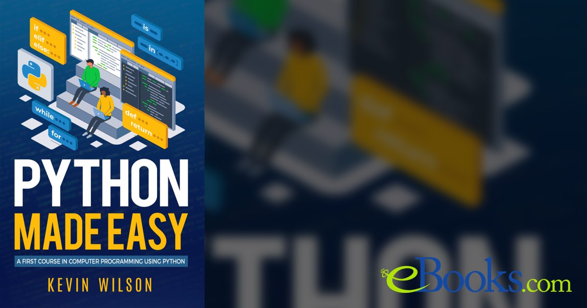 Python Made Easy by Kevin Wilson (ebook)