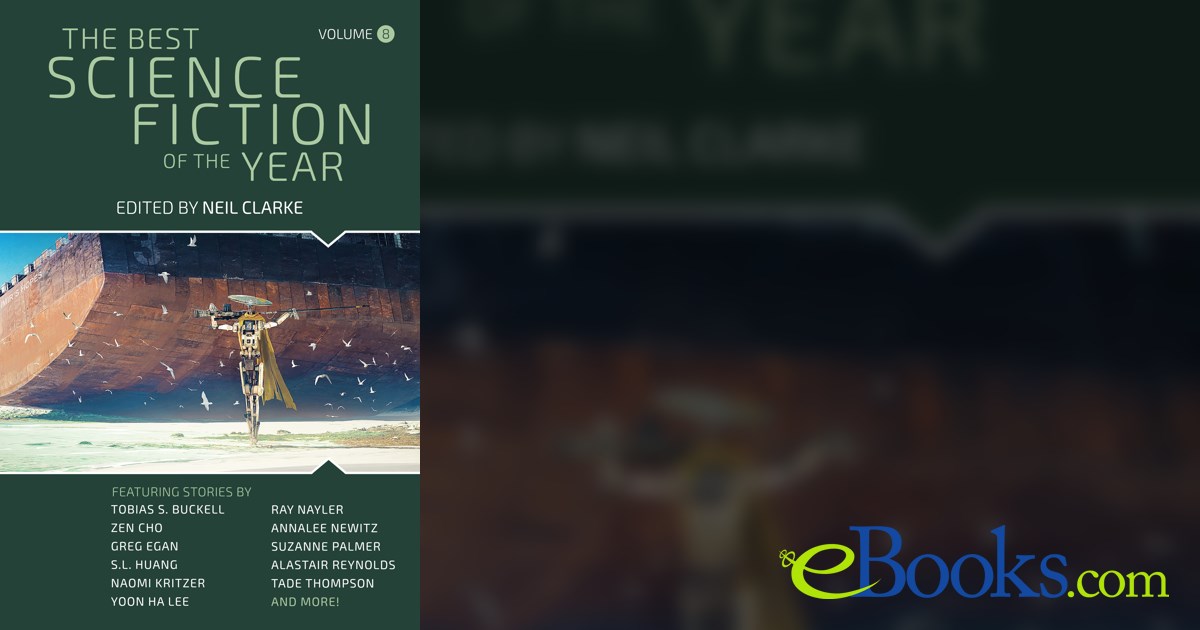 The Best Science Fiction of the Year: Volume 8