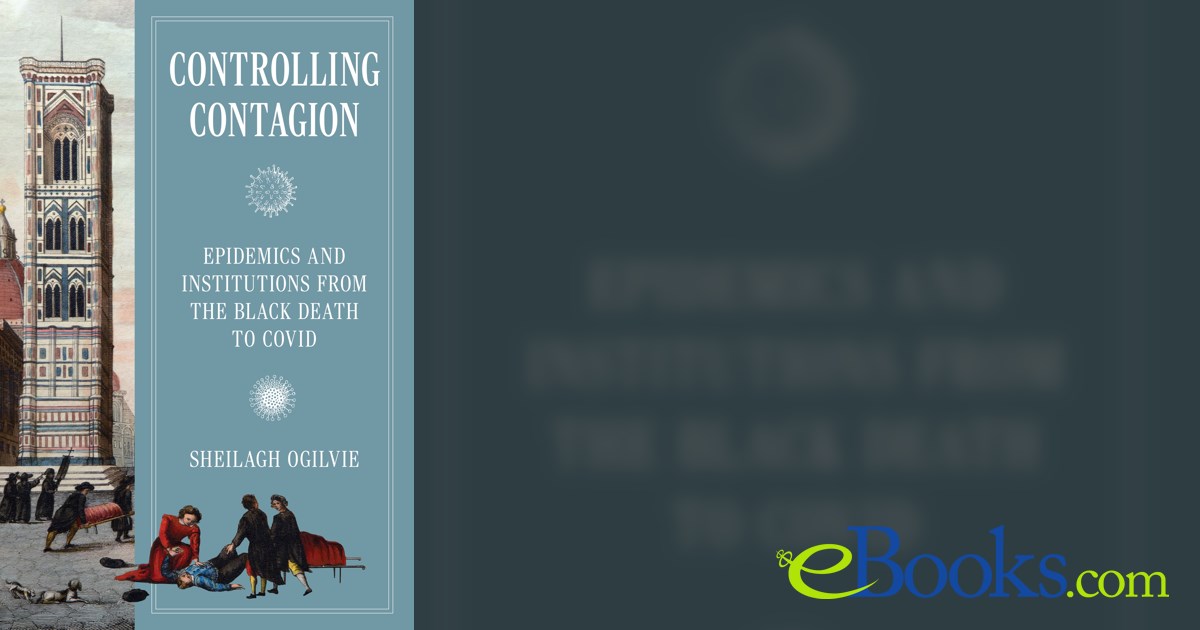 Controlling Contagion by Sheilagh Ogilvie (ebook)