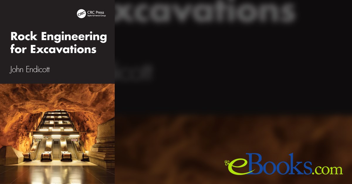 Rock Engineering for Excavations by John Endicott (ebook)