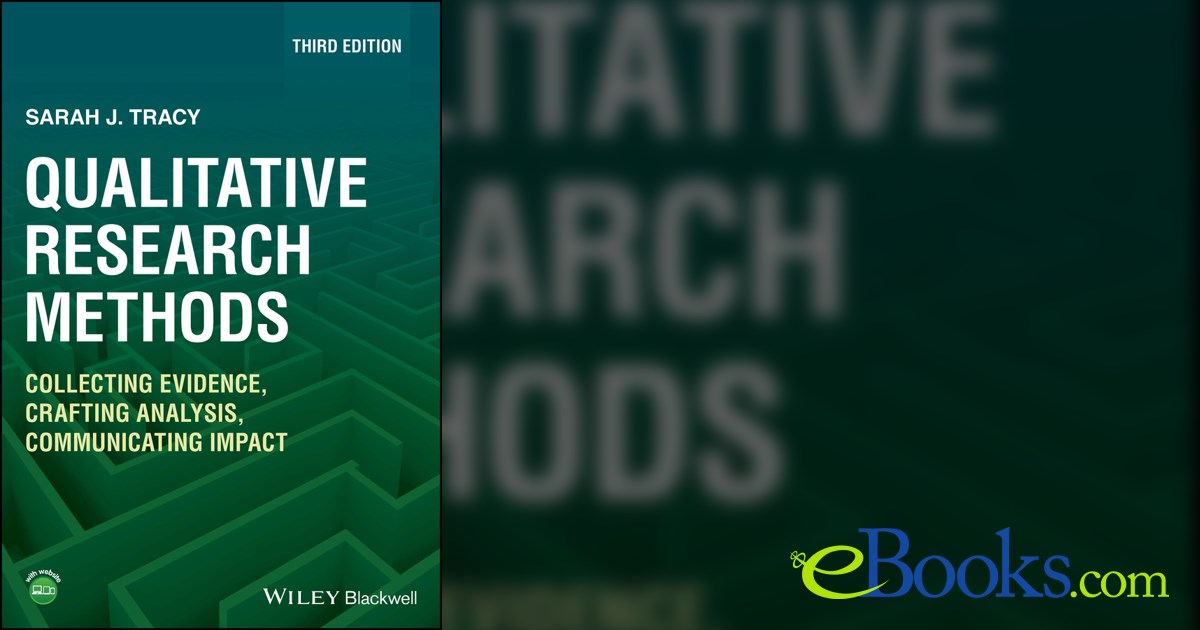 Qualitative Research Methods (3rd ed.) by Sarah J. Tracy (ebook)
