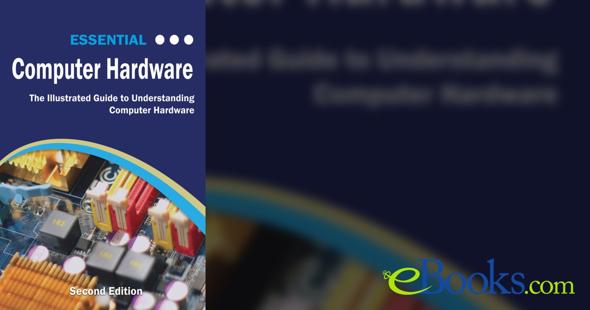 Essential Computer Hardware by Kevin Wilson (ebook)