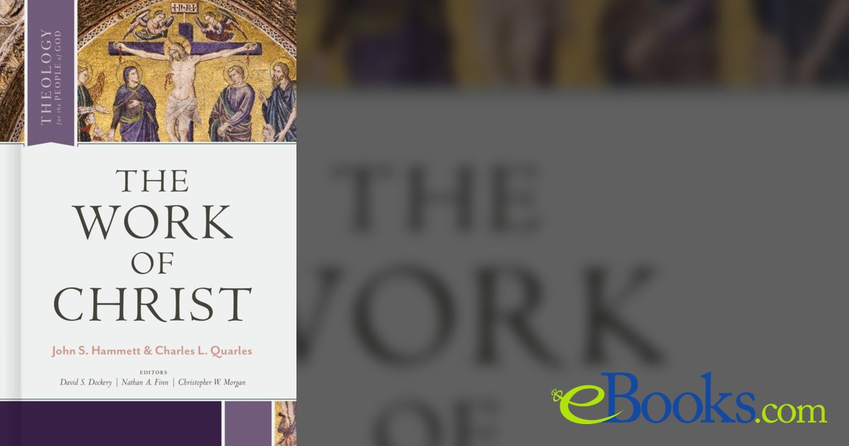 The Work of Christ by John S. Hammett (ebook)