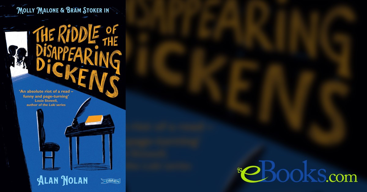 The Riddle of the Disappearing Dickens by Alan Nolan (ebook)