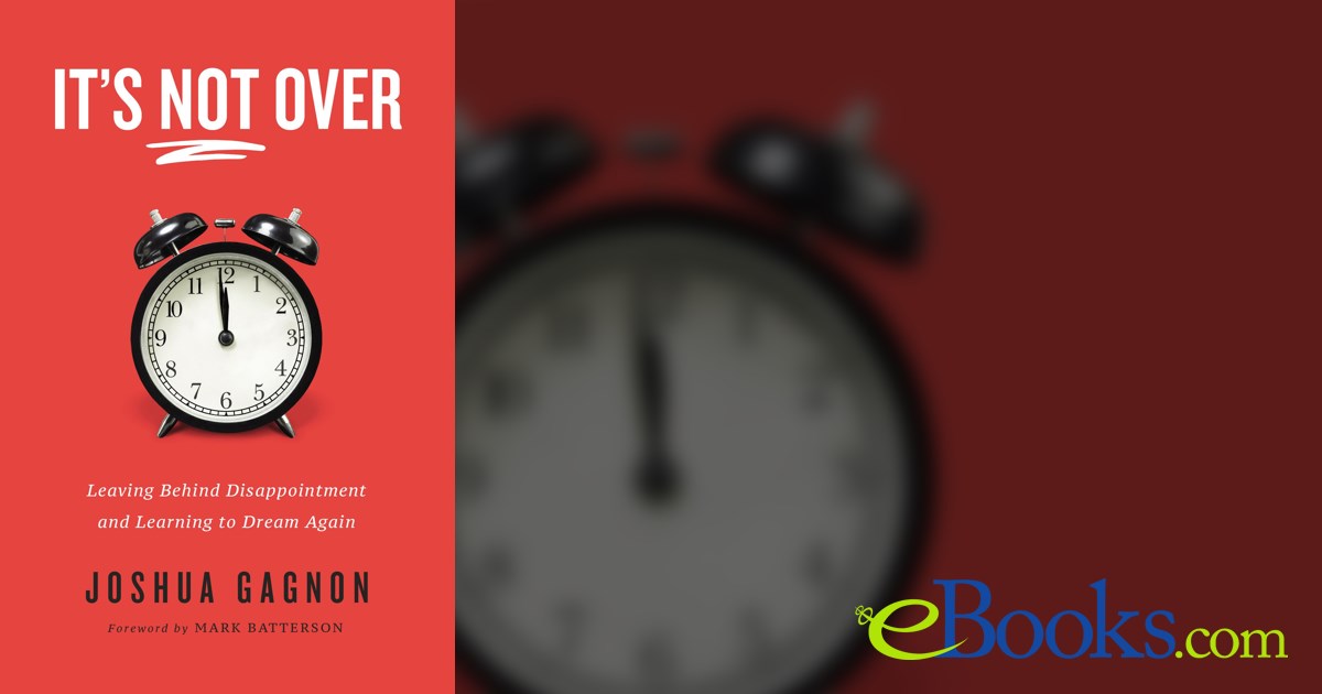 It's Not Over by Joshua Gagnon (ebook)