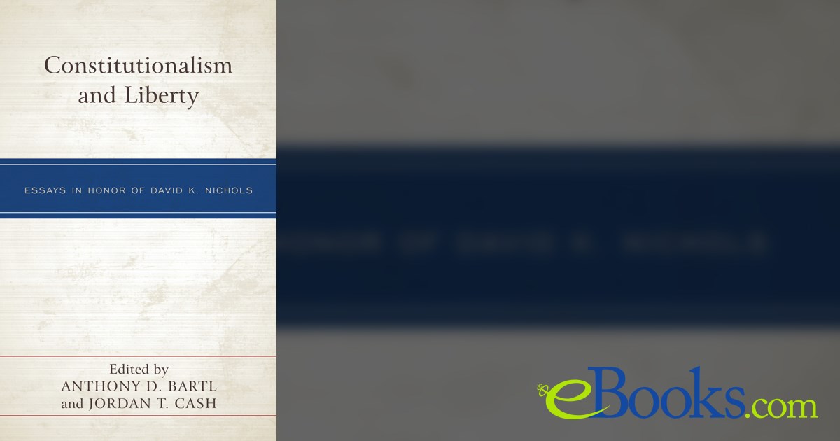 Constitutionalism and Liberty by Anthony D. Bartl (ebook)