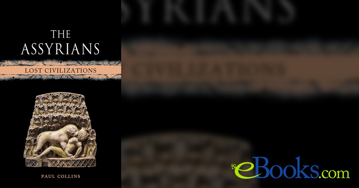 The Assyrians by Paul Collins (ebook)