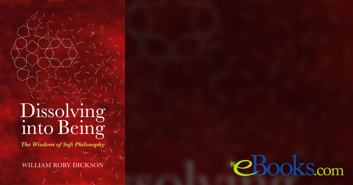 Dissolving into Being by William Rory Dickson (ebook)