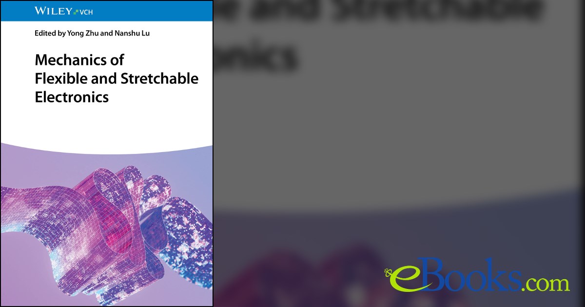 Mechanics of Flexible and Stretchable Electronics