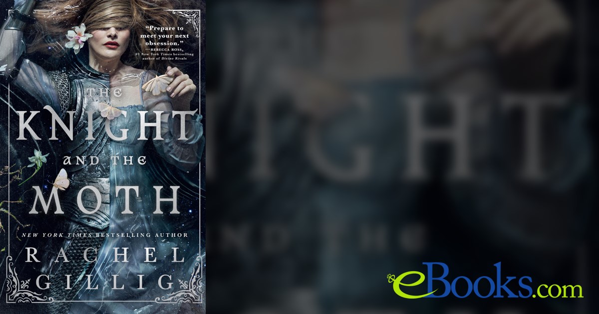 The Knight and the Moth by Rachel Gillig (ebook)