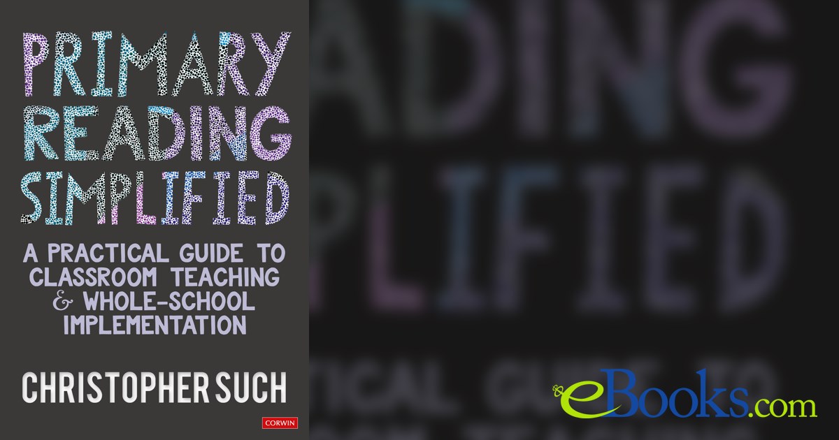 Primary Reading Simplified by Christopher Such (ebook)