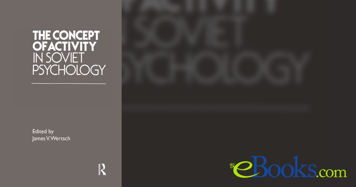 The Concept of Activity in Soviet Psychology
