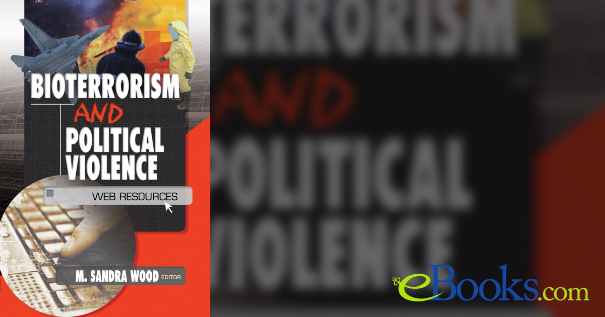 Bioterrorism and Political Violence by M. Sandra Wood (ebook)