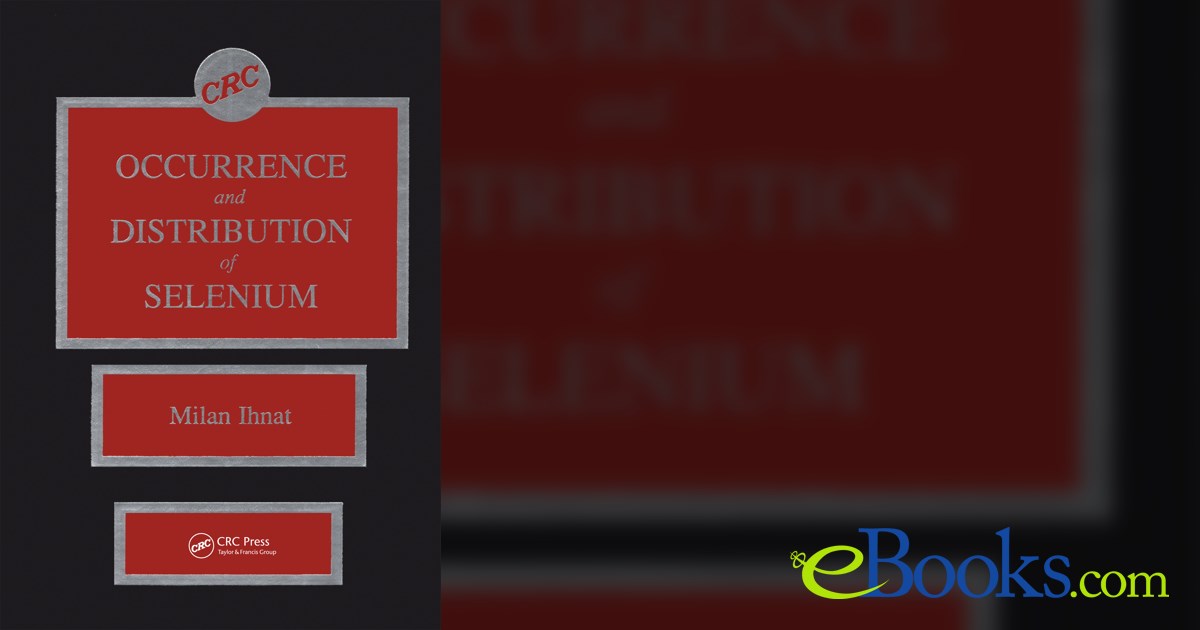 Occurence & Distribution of Selenium by Milan Ihnat (ebook)