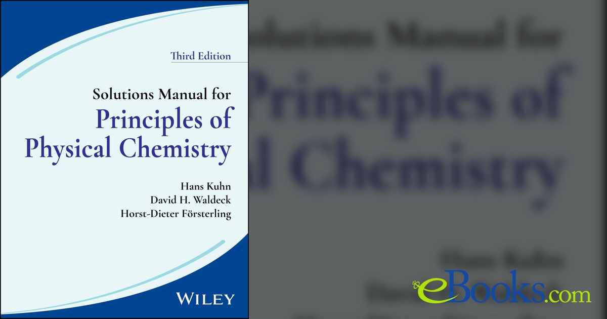 Solutions Manual for Principles of Physical Chemistry, 3rd Edition ...