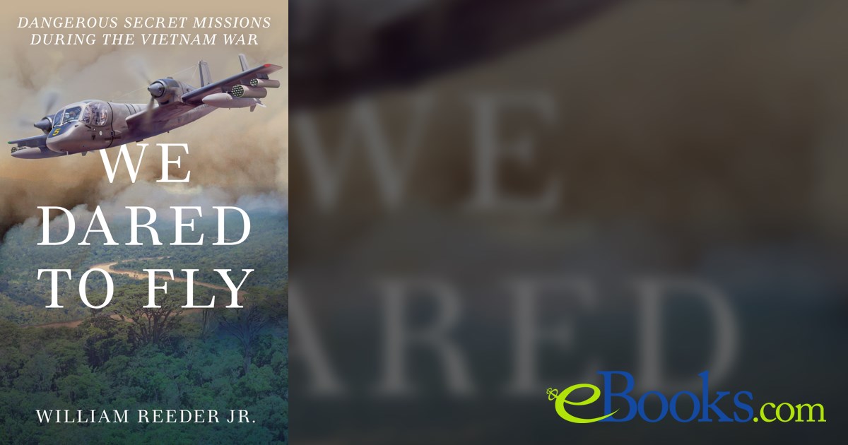 We Dared to Fly by William Reeder (ebook)