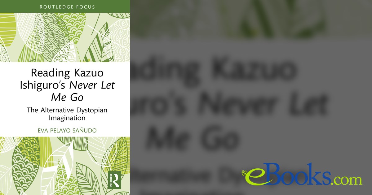 Reading Kazuo Ishiguro’s Never Let Me Go
