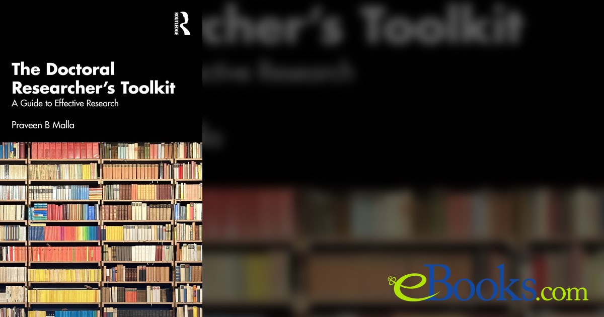 The Doctoral Researcher's Toolkit by Praveen B Malla (ebook)