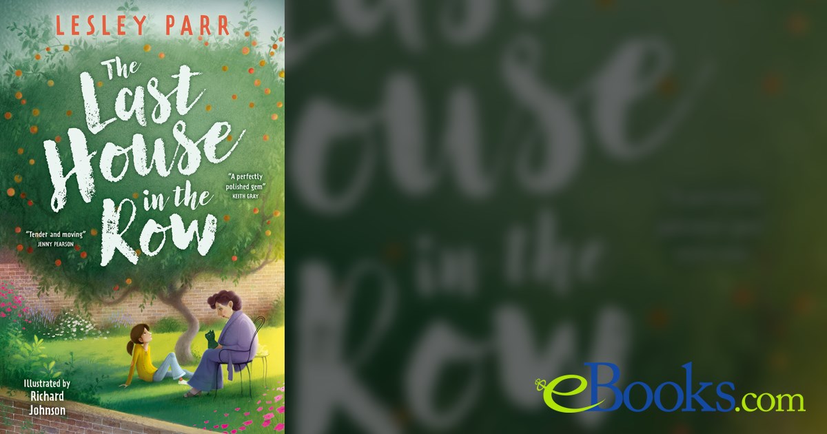 The Last House in the Row by Lesley Parr (ebook)