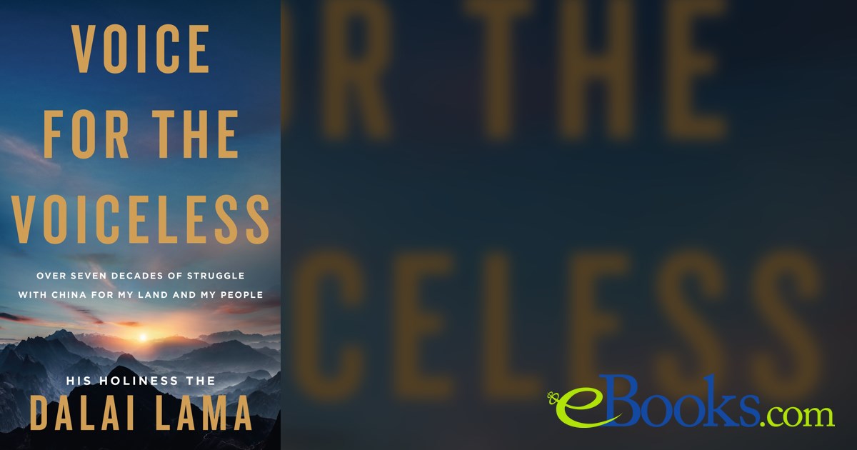 Voice for the Voiceless: Over Seven Decades of Struggle with China for My Land and My People