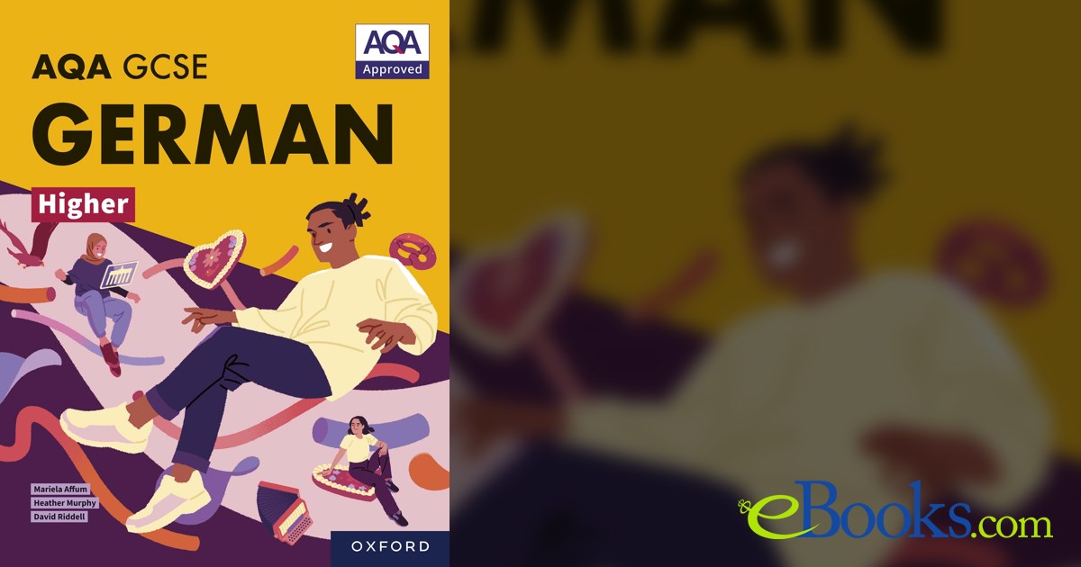 AQA GCSE German Higher: AQA GCSE German Higher Student Book ebook edition
