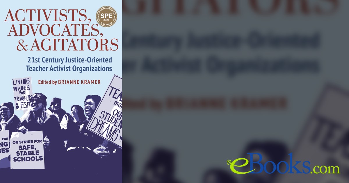 Activists, Advocates, and Agitators by Brianne Kramer (ebook)