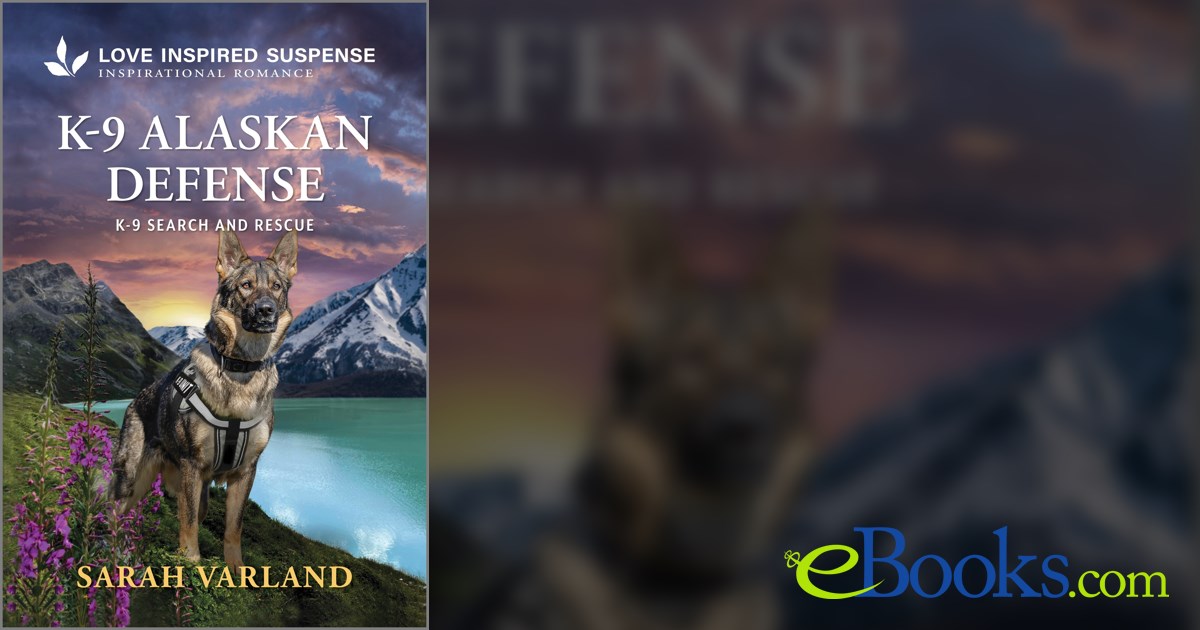 K-9 Alaskan Defense by Sarah Varland (ebook)