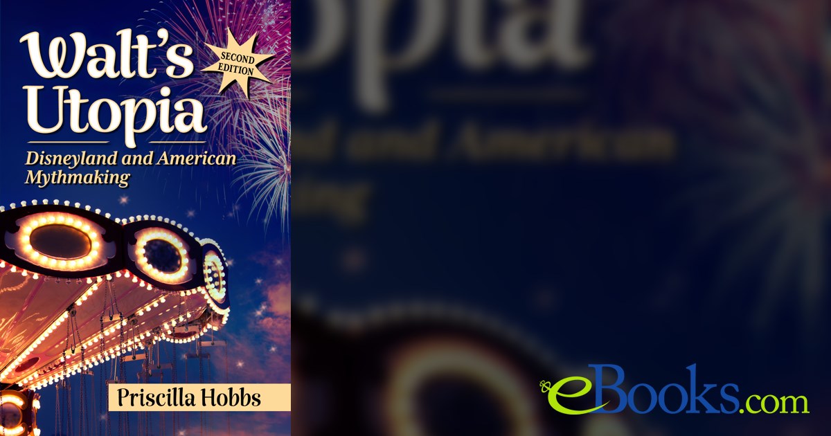 Walt's Utopia by Priscilla Hobbs (ebook)
