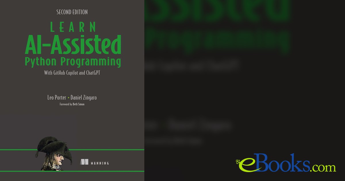 Learn AI-Assisted Python Programming, Second Edition