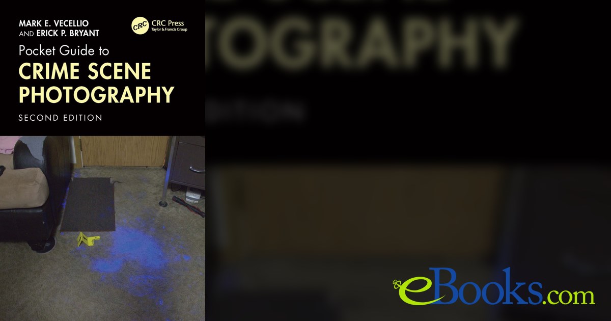 Pocket Guide to Crime Scene Photography (2nd ed.)