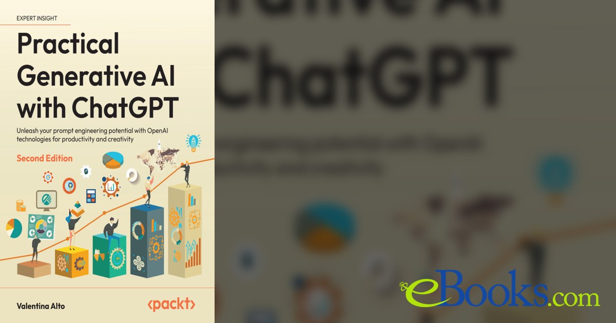 Practical Generative AI with ChatGPT by Valentina Alto (ebook)