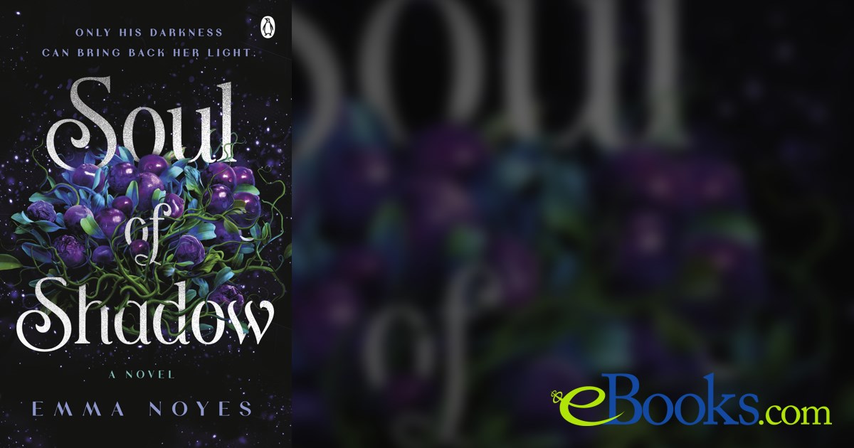 Soul of Shadow by Emma Noyes (ebook)