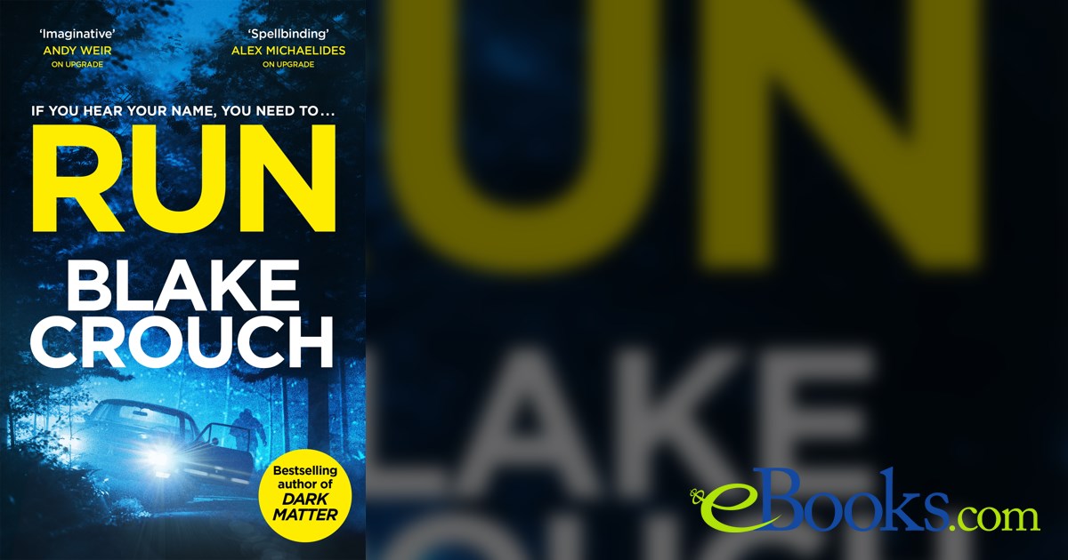 Run by Blake Crouch (ebook)